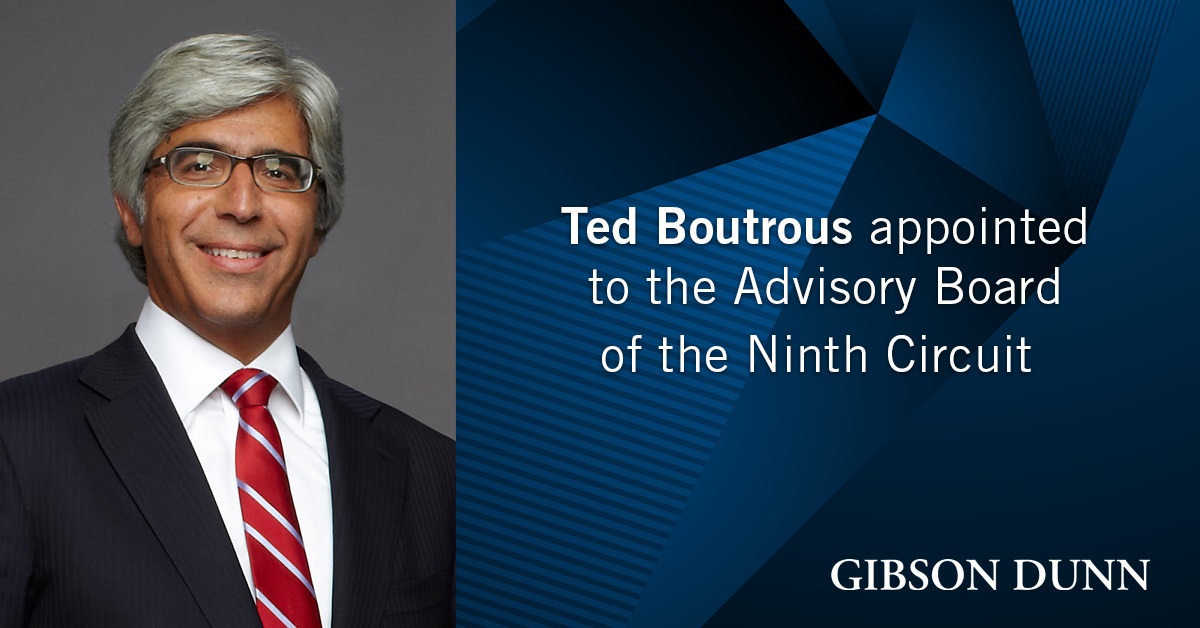 Theodore Boutrous and Kristin Linsley Appointed to the Advisory Board ...