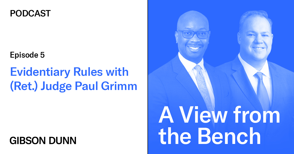 A View from the Bench - Episode 5 - Evidentiary Rules with (Ret.) Judge ...